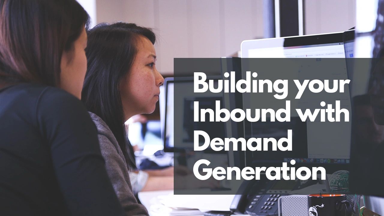 Building Your Inbound with Demand Generation - MKC Agency