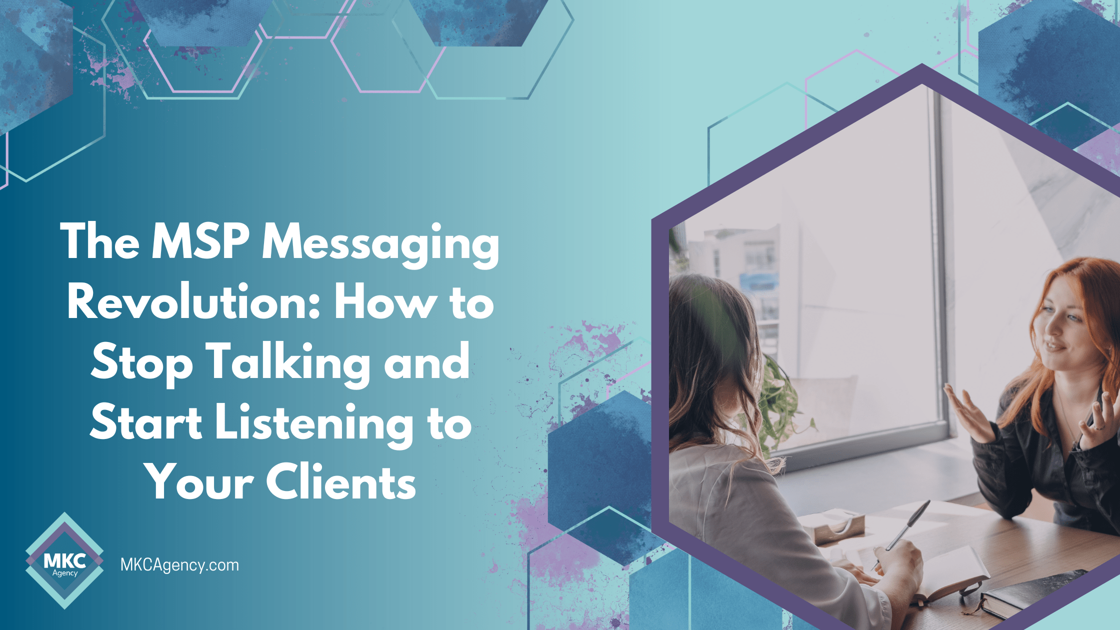 The MSP Messaging Revolution: How to Stop Talking and Start Listening ...